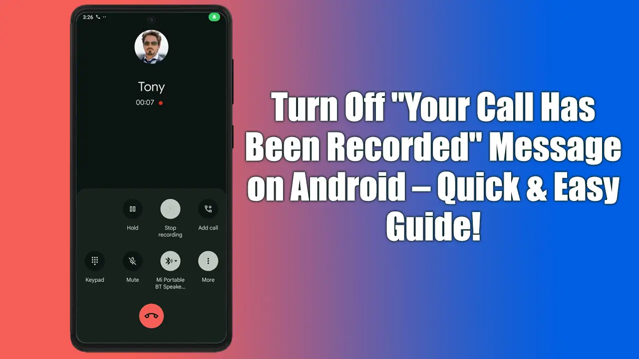 How to Disable the “Your Call Has Been Recorded” Message on Your Phone ...